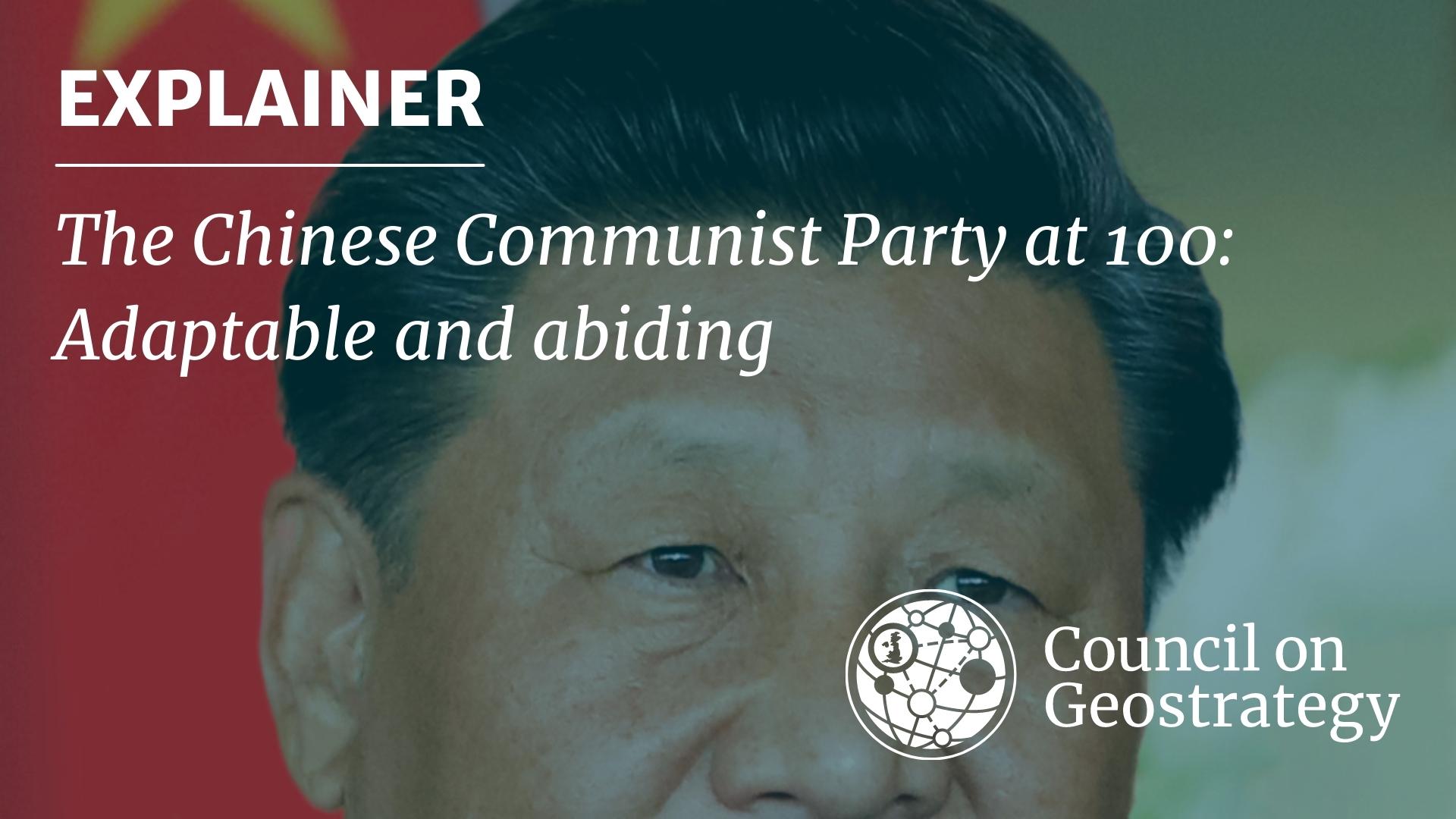 The Chinese Communist Party at 100: Adaptable and abiding - Council on ...