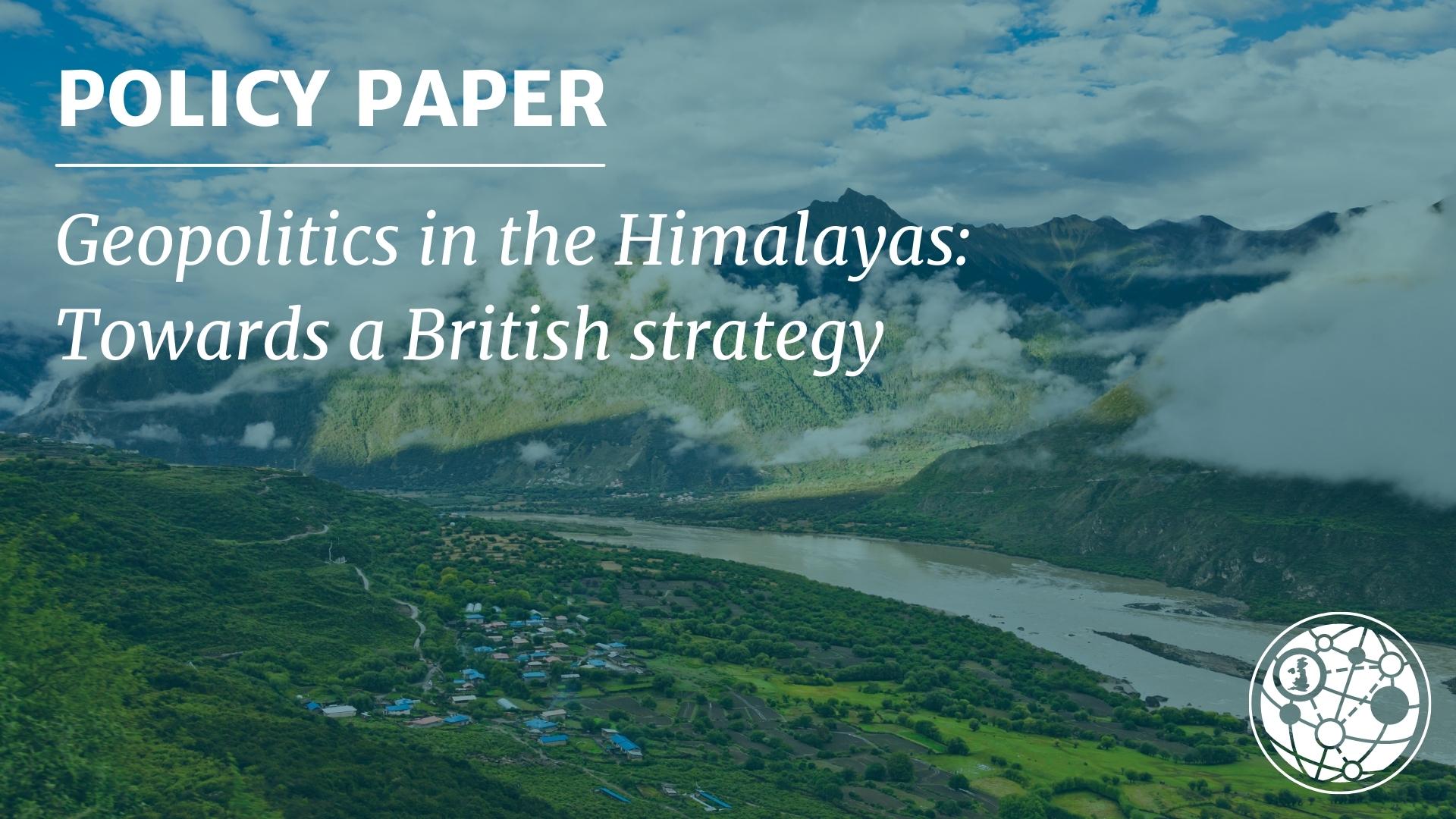 Geopolitics in the Himalayas: Towards a British strategy – Council on ...