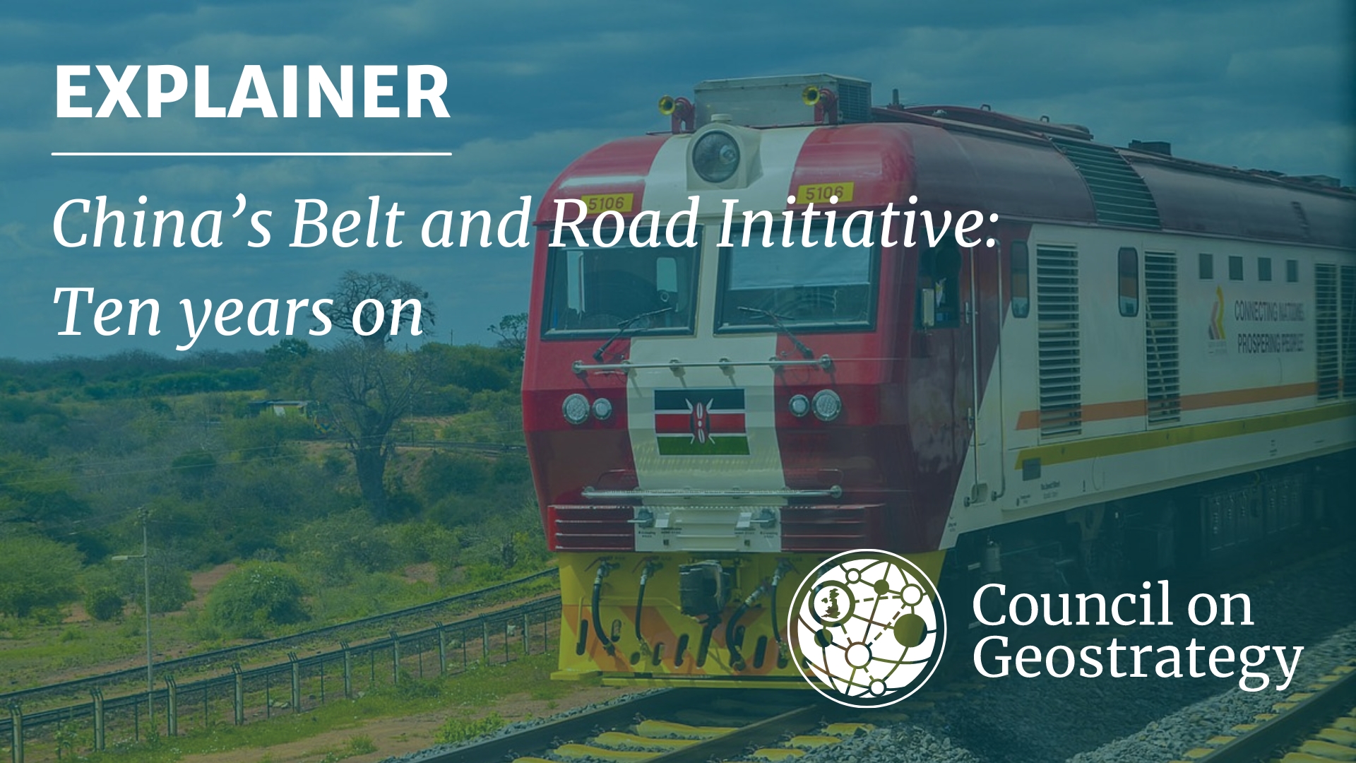 China’s Belt and Road Initiative: Ten years on – Council on Geostrategy