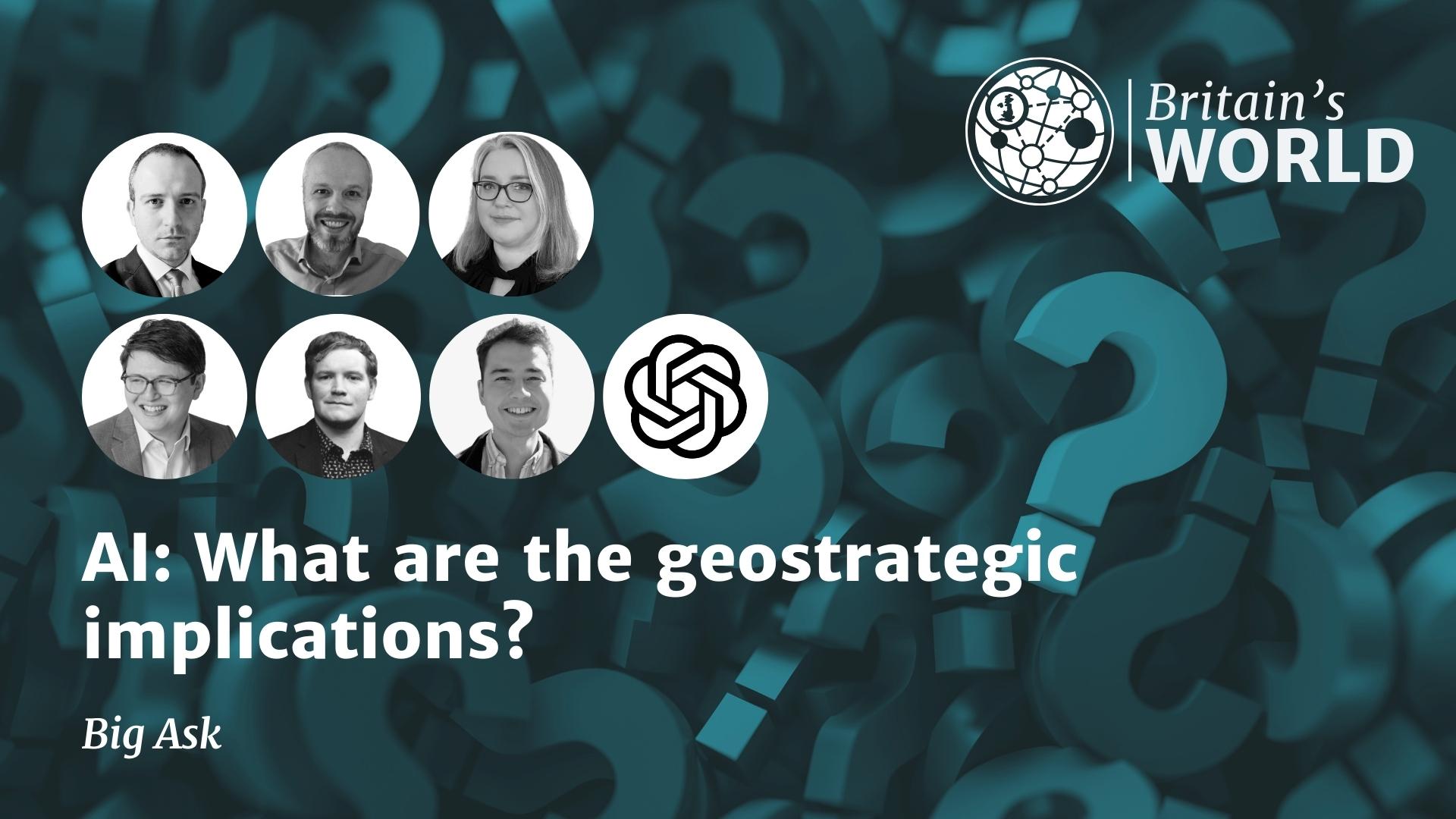 Artificial Intelligence: What are the geostrategic implications? – Big Ask
