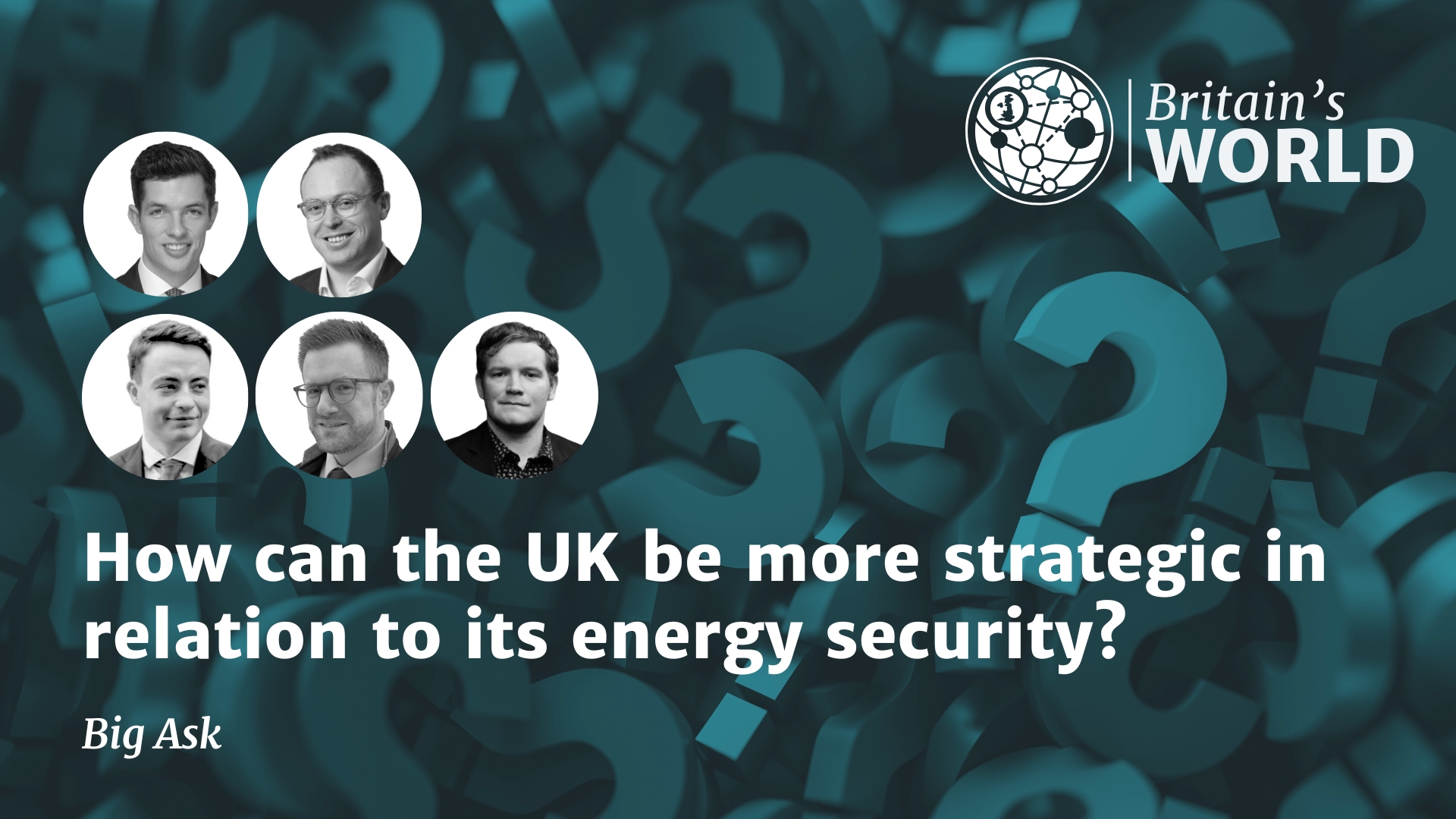 How can Britain be more strategic in relation to its energy security ...