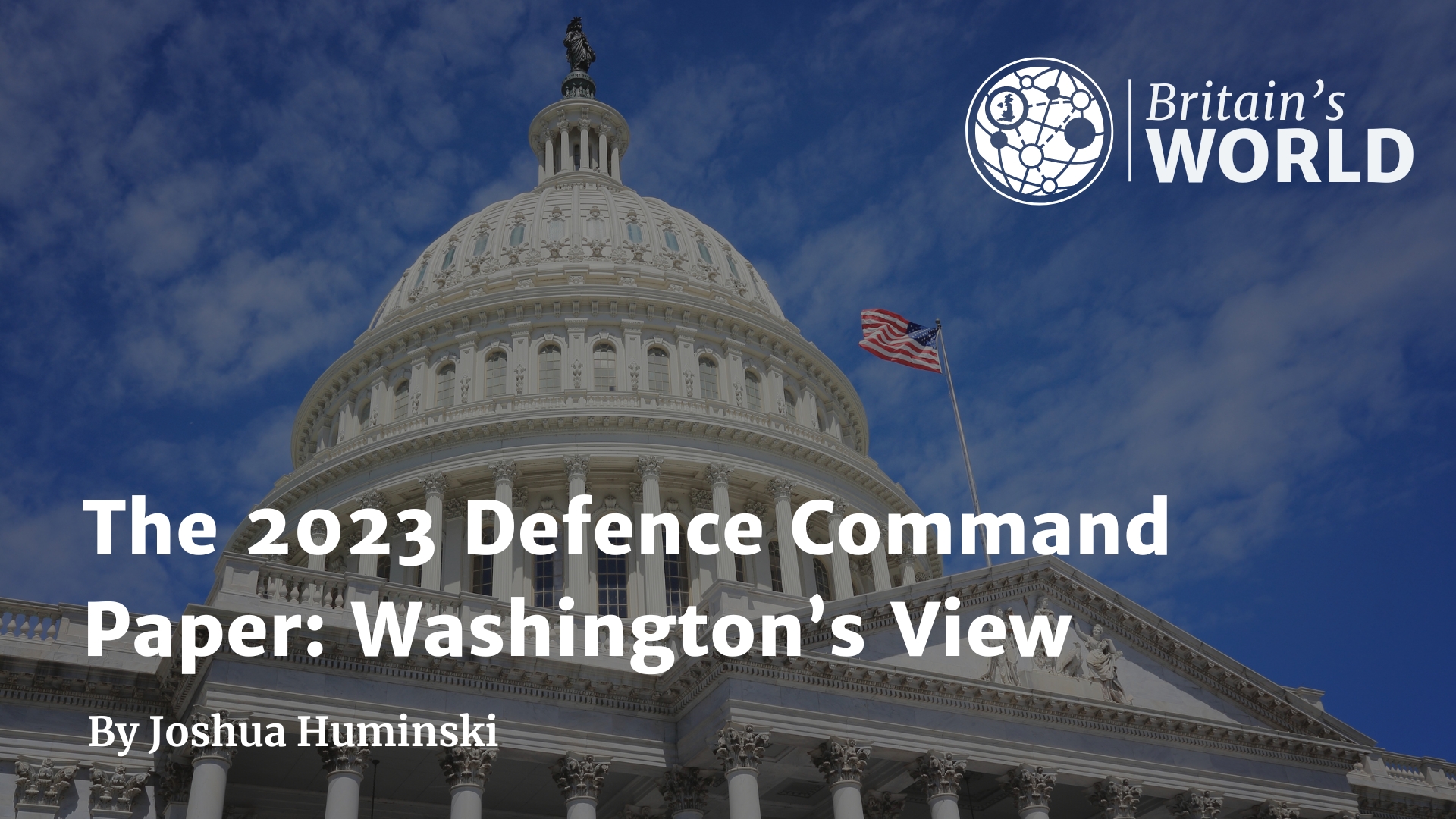 The 2023 Defence Command Paper: Washington’s view