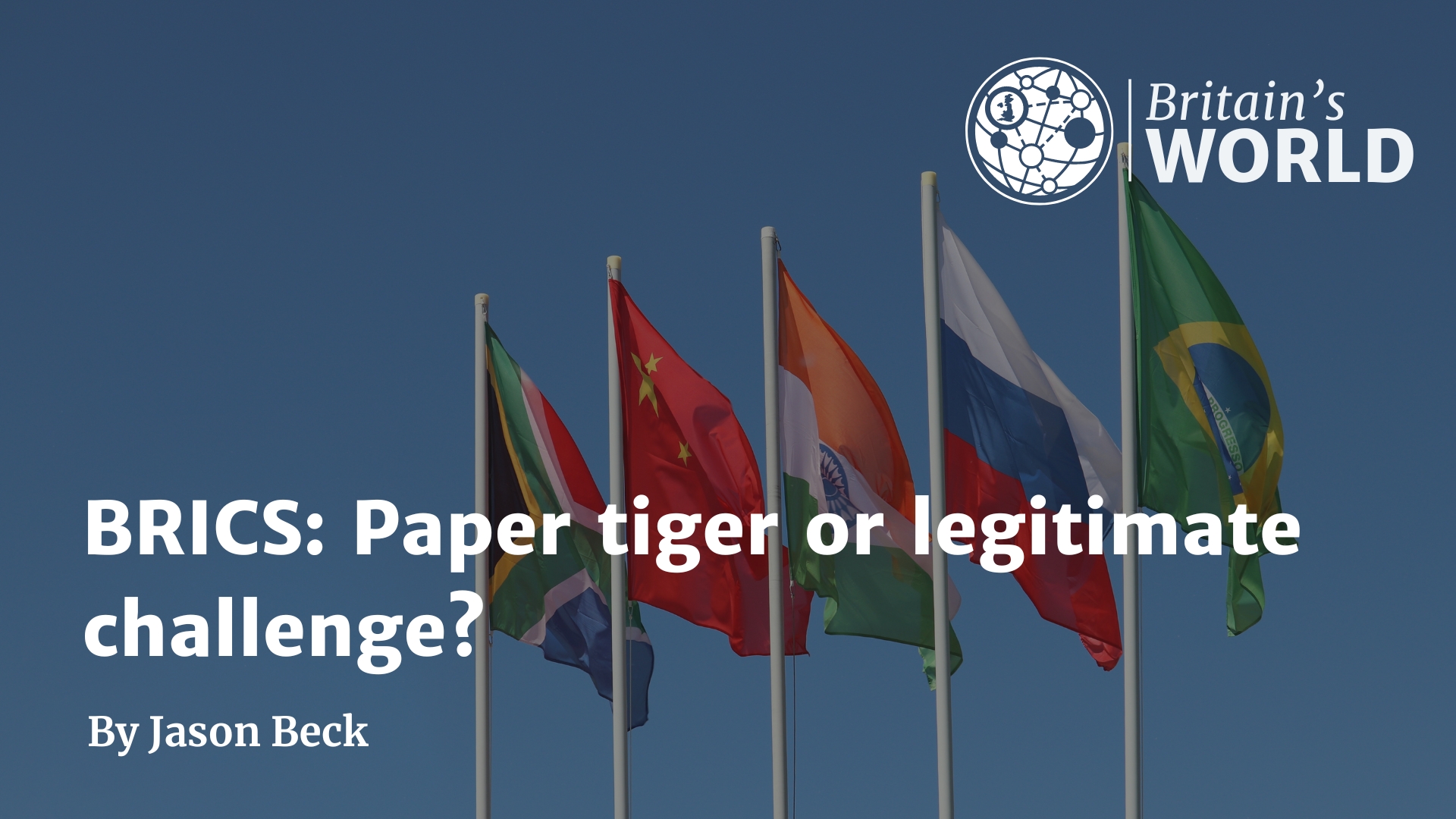 BRICS: Paper tiger or legitimate challenge?