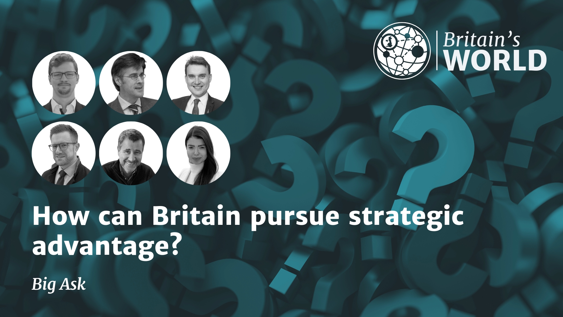 How can Britain pursue strategic advantage? – Big Ask