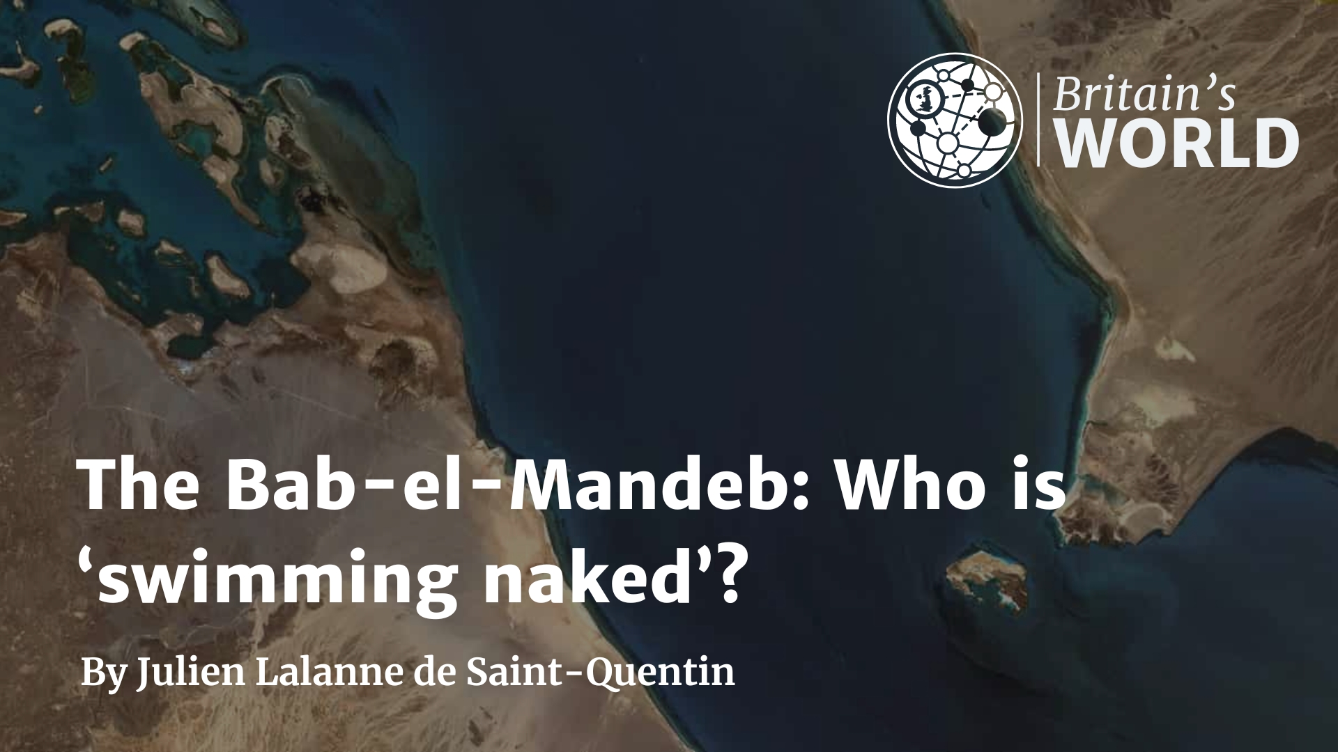 The Bab-el-Mandeb: Who is ‘swimming naked’?