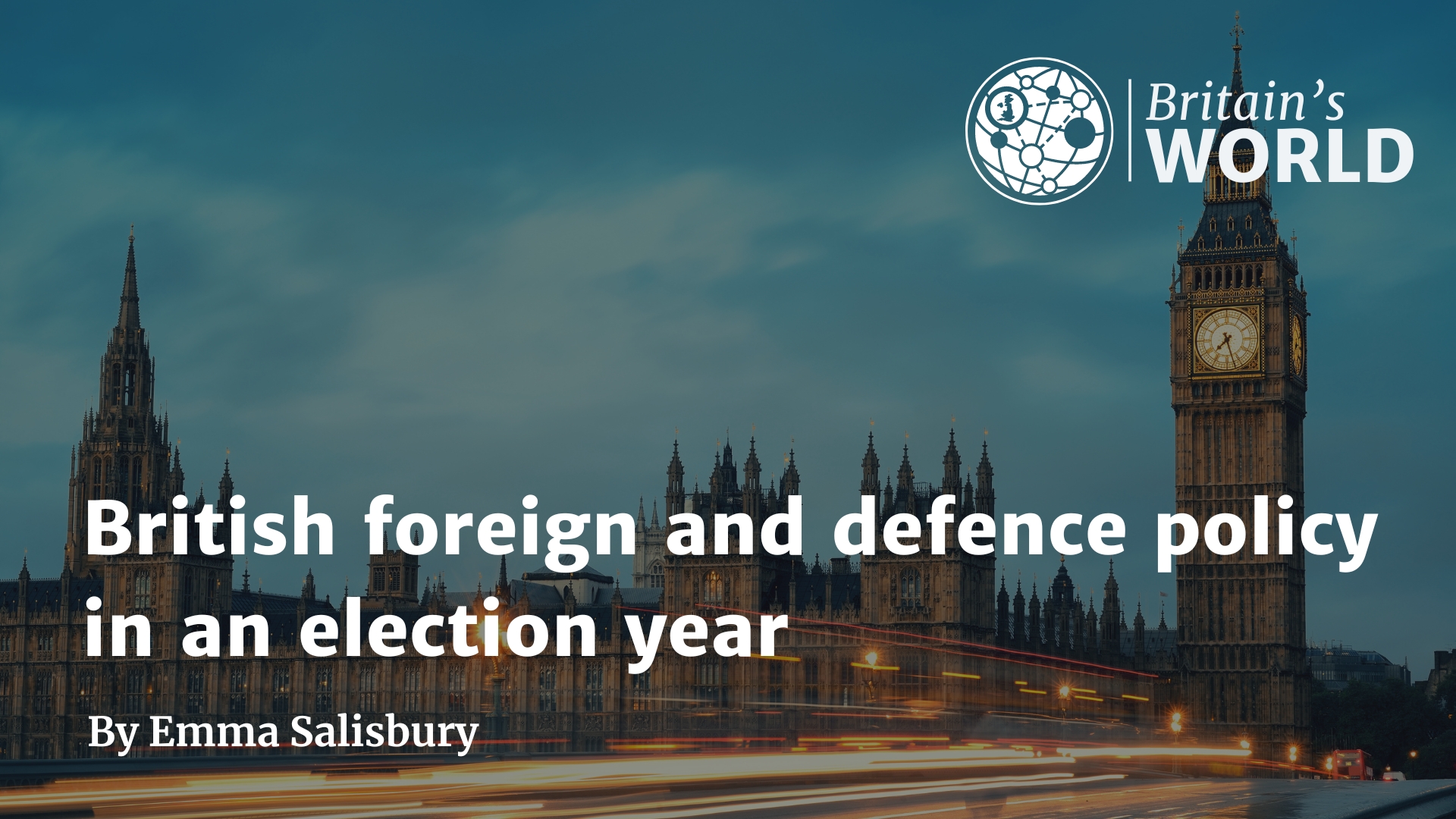 British foreign and defence policy in an election year