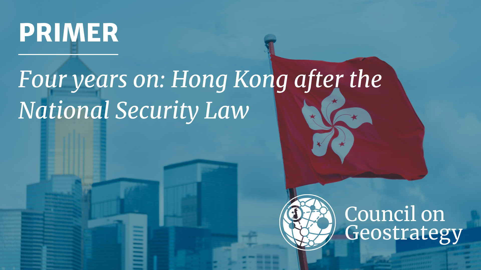 Four years on: Hong Kong after the National Security Law – Council on ...