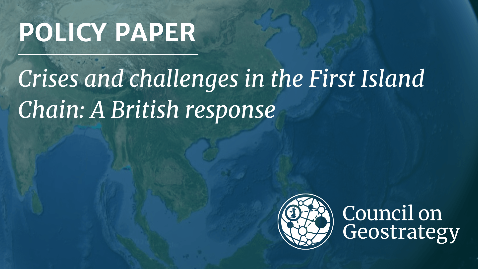 Crises and challenges in the First Island Chain: A British response ...
